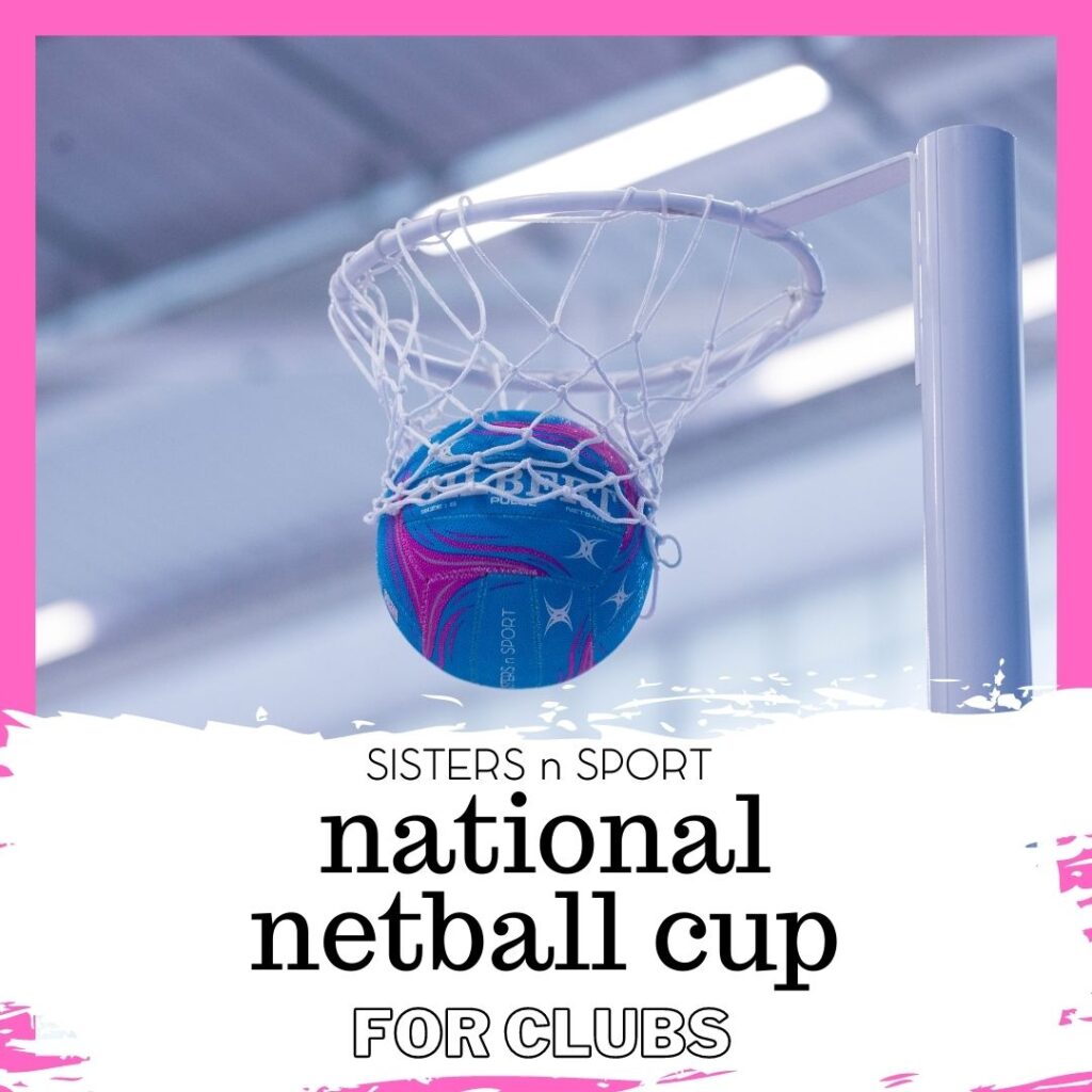 2025/2026– SISTERS n SPORT National Netball Cup for Schools - COMPETITIONS